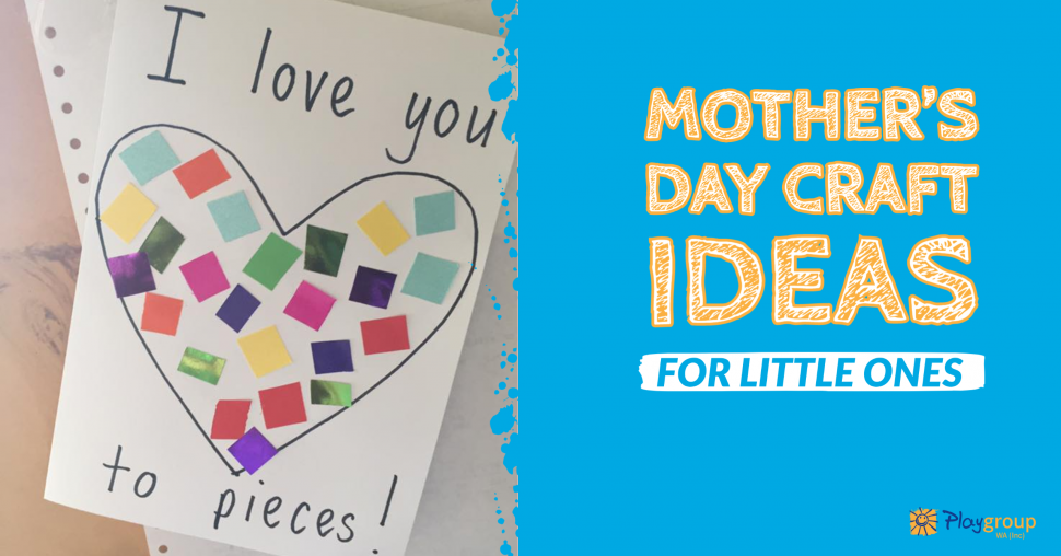 Mother's Day Activity Ideas - Playgroup WA